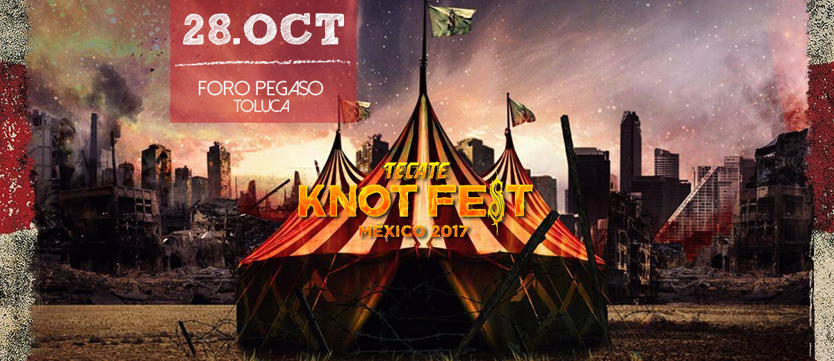 Knotfest México 2017 | 28 de Octubre | Foro Pegaso