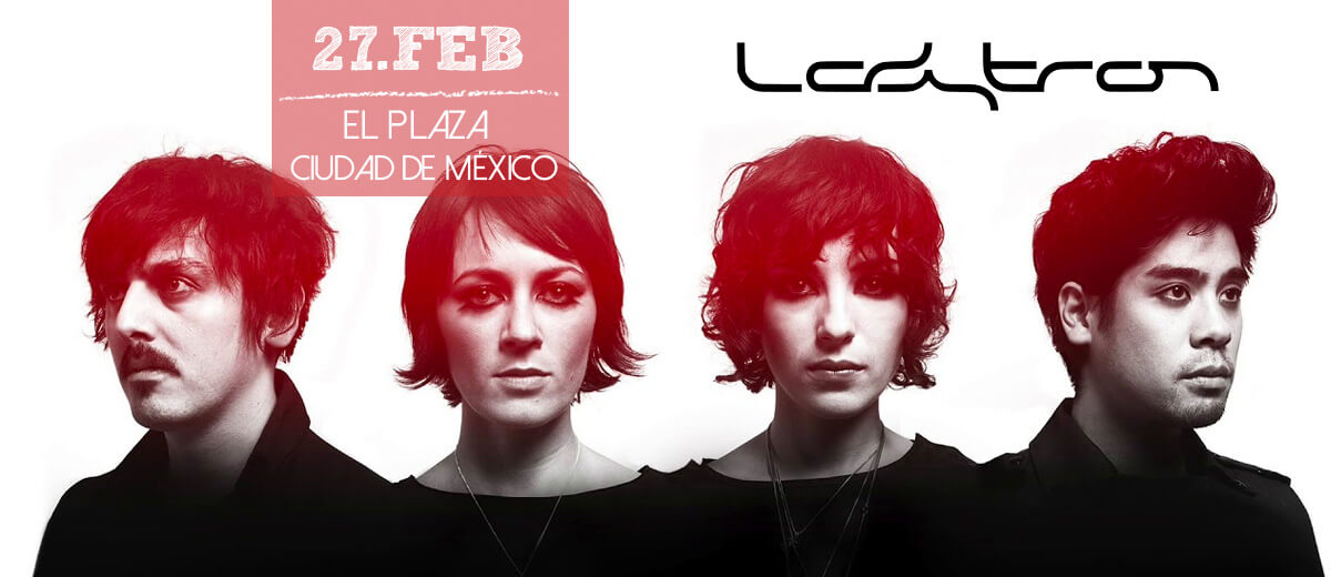 Ladytron - El electropop británico regresa a CDMX