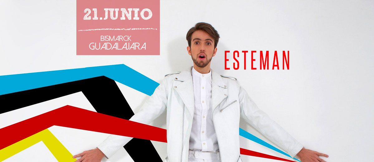 Esteman en Guadalajara | 21 de Junio 2019 | Bismarck